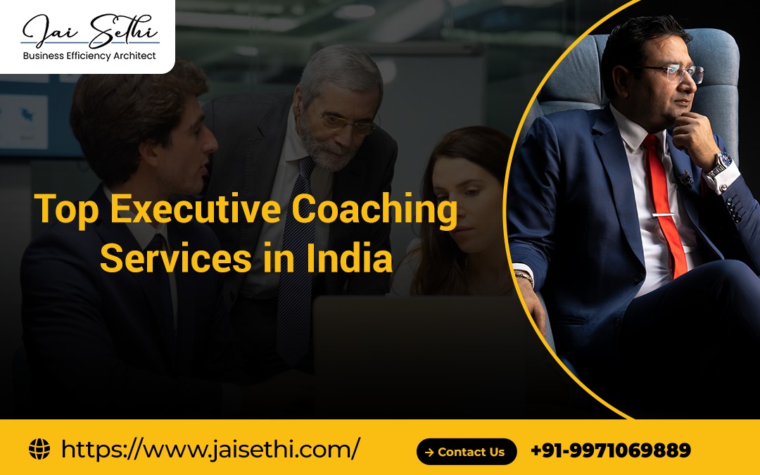 India’s Trusted Executive Coaching Services | JaiSethi